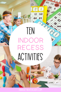 Surviving Indoor Recess: Fun & Easy Activities That Keep Kids Engaged ...